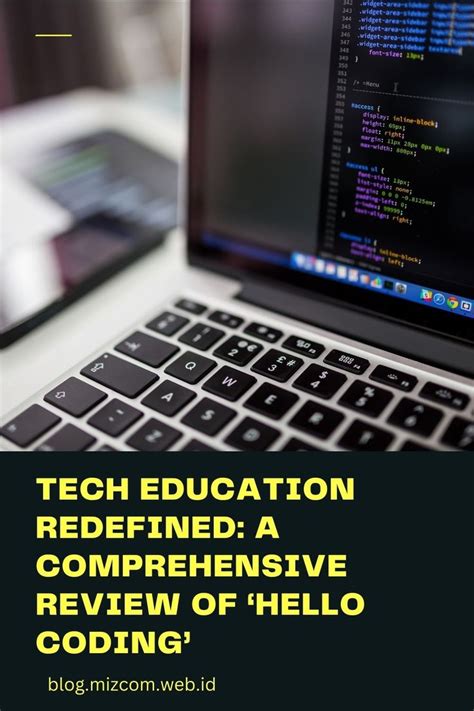 Tech Education Redefined A Comprehensive Review Of ‘hello Coding