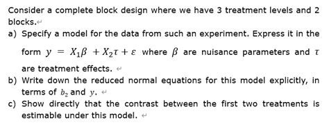 Solved Consider A Complete Block Design Where We Have Chegg