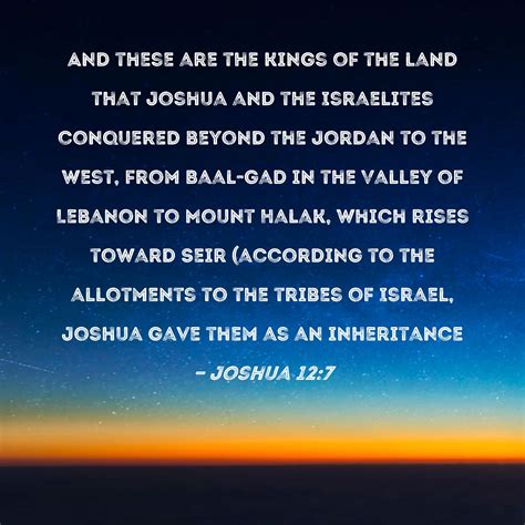 Joshua 12 7 And These Are The Kings Of The Land That Joshua And The Israelites Conquered Beyond