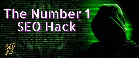 The Number 1 Seo Hack It Will Shock You Conquering Seo
