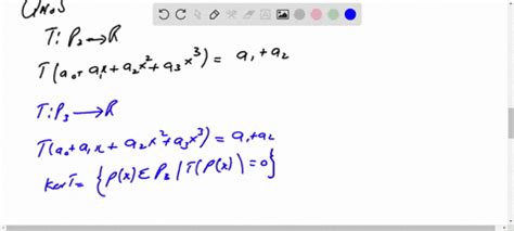 SOLVED Find the kernel range rank and nullity of the given linear transformation T ℝ P T