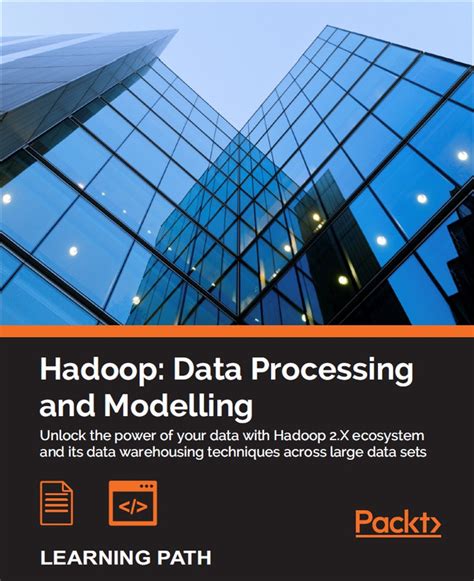 Hadoop Data Processing And Modelling Packt Publishing 2017 Expert