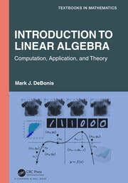 Introduction To Linear Algebra Computation Application And Theory
