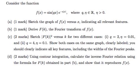 Solved Consider The Function F X Sin Qx E Eta X Where