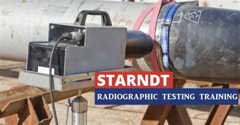 Radiography Testing Training Hyderabad India Star Ndt