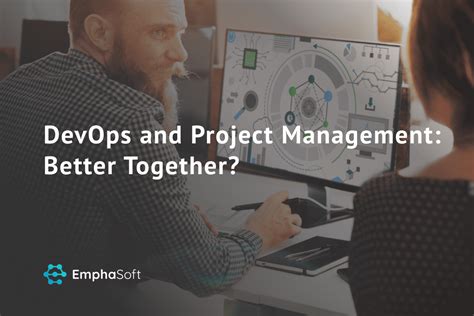 DevOps And Project Management Better Together EmphaSoft