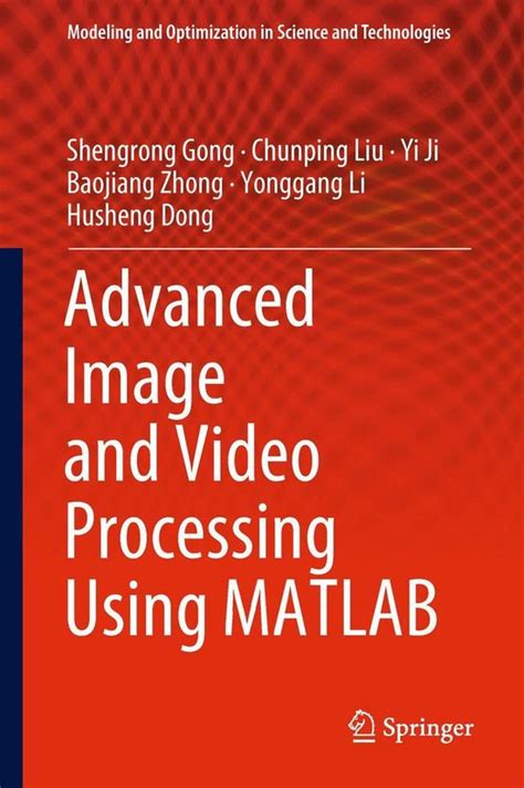 Modeling And Optimization In Science And Technologies 12 Advanced Image And Video