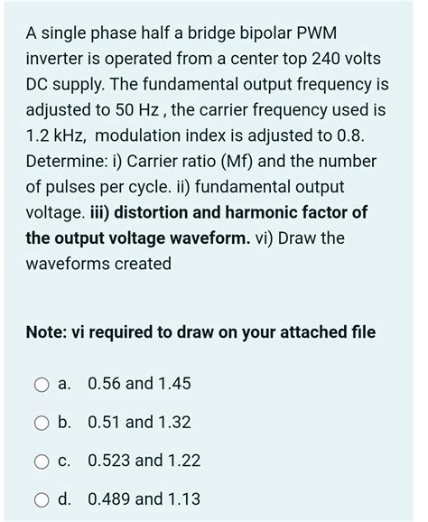 Solved A Single Phase Half A Bridge Bipolar PWM Inverter Is Chegg
