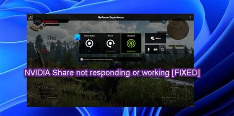 Fix NVIDIA GeForce Experience Overlay Not Working On Windows PC TheWindowsClub Axxess AR