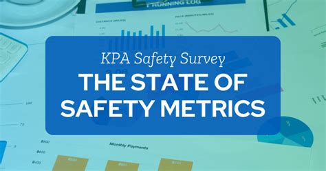 Kpa Safety Survey The State Of Safety Metrics Kpa