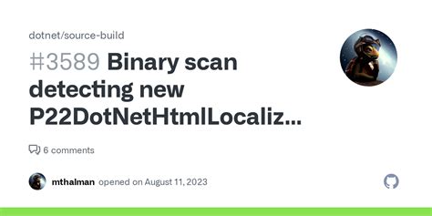 binary scan detecting new p22dotnethtmllocalization lss file · issue 3589 · dotnet source build