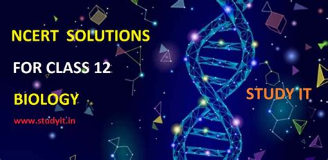 Class 12 Biology Notes Ncert Biology For Class 12 Pdf Solutions