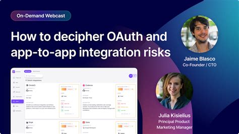 Product Demo How To Decipher Oauth And App To App Integration Risks