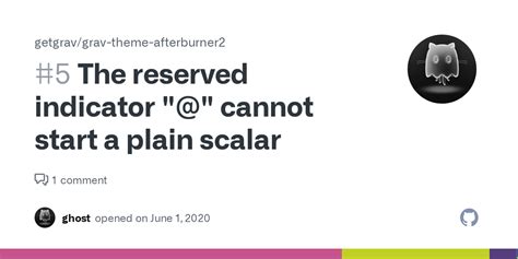 The Reserved Indicator Cannot Start A Plain Scalar · Issue 5 · Getgravgrav Theme