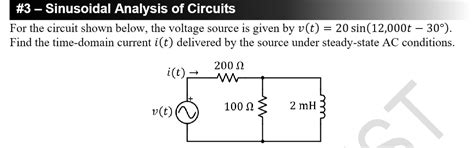 Solved For The Circuit Shown Below The Voltage Source Is Chegg