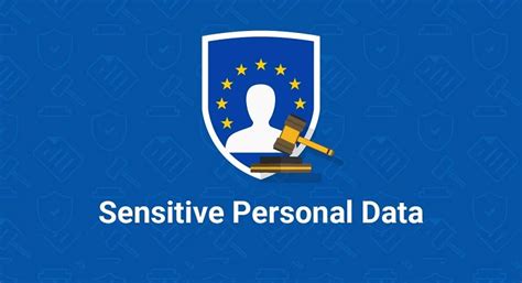Sensitive Personal Data How And When To Process