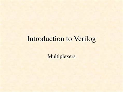 Ppt Introduction To Verilog Powerpoint Presentation Free Download Id