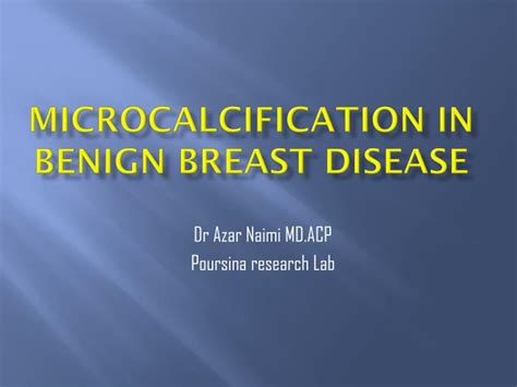 Ppt Microcalcification In Benign Breast Disease Powerpoint Presentation Id 2046816