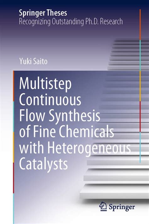 Springer Theses Multistep Continuous Flow Synthesis Of Fine Chemicals With Bol