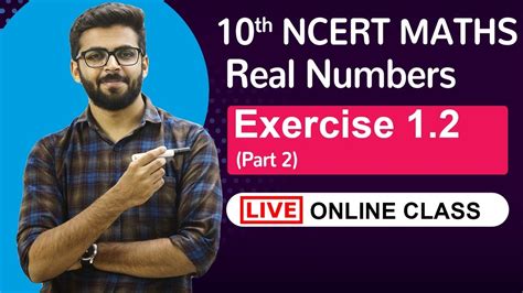 Prime Factorisation Method Exercise 12 Part 2 Real Numbers