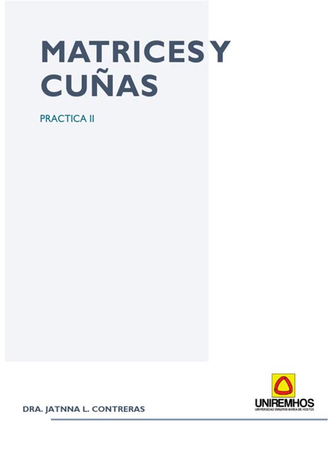 Practica Ii Matrices Y CuÑas Pdf