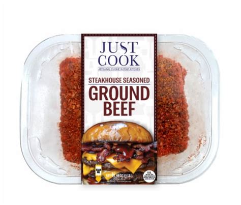 Just Cook Steakhouse Seasoned Ground Beef 16 Oz Kroger