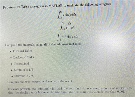 Solved Problem 1 Write A Program In Matlab To Evaluate The