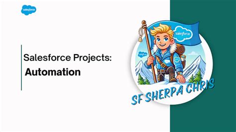 Create Salesforce Flows To Automate And Streamline Processes By