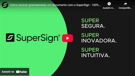Como Enviar Documentos Para Assinatura Digital Guia Com Vídeo Supersign