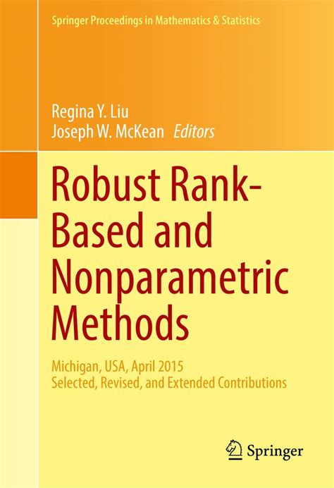 Robust Rank Based And Nonparametric Methods Michigan Usa April 2015 Selected Revised And
