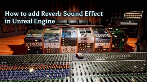 How To Add Reverb Sound Effect In Unreal Engine Ue Beginner Tutorial Youtube