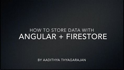 How To Store Data With Angular Firestore Firebase Ngform