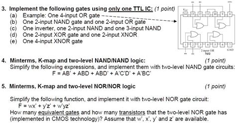 Solved Implement The Following Gates Using Only One Ttl Ic 1 Point A Example One 4 Input