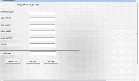 Bahasa Pemrogaman Visual Basic CARA MEMBUAT PROGRAM APLIKASI DALAM SEBUAH TOKO