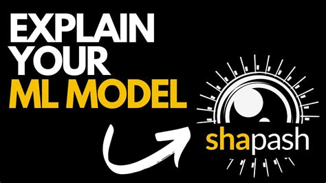 easiest way to explain machine learning models using shapash data science explainable ai