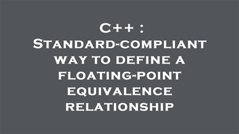 C Standard Compliant Way To Define A Floating Point Equivalence