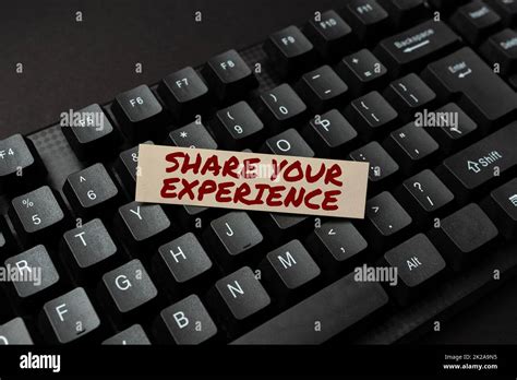Hand Writing Sign Share Your Experience Business Overview Tell Us Your