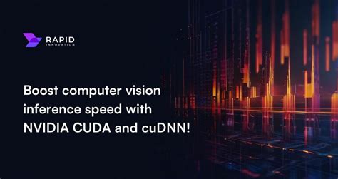 Rapid Innovation On Linkedin Nvidia Cuda Cudnn Computervision