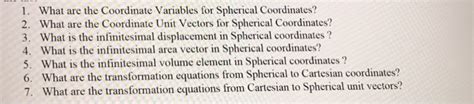 Solved 1 What Are The Coordinate Variables For Spherical