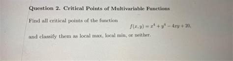 Solved Question 2 Critical Points Of Multivariable