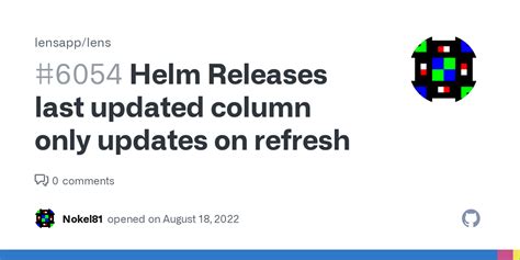 Helm Releases Last Updated Column Only Updates On Refresh Issue Lensapp Lens GitHub