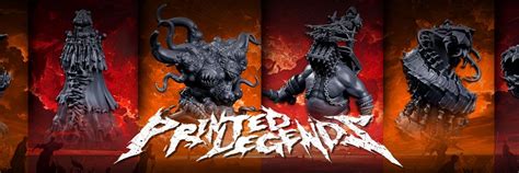 Printed Legendss Portfolio Of 3d Models On Thangs