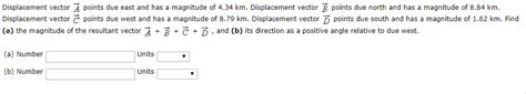 Solved Displacement Vector A Points Due East And Has A