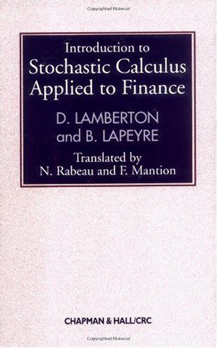 Solutions For Introduction To Stochastic Calculus Applied To Finance 1st By Damien Lamberton
