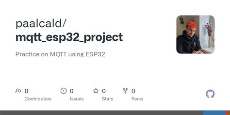 Github Paalcaldmqttesp32project Practice On Mqtt Using Esp32