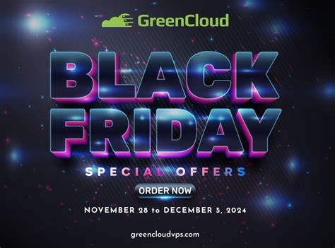 Black Friday Extravaganza 2024 Greencloud Affordable Kvm And Windows Vps