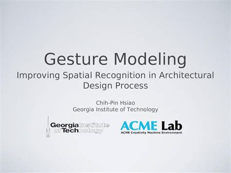 Ppt Gesture Modeling Improving Spatial Recognition In Architectural