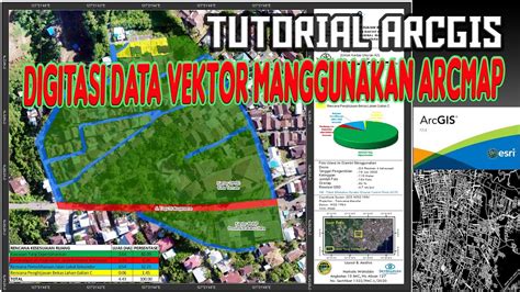 TUTORIAL ARGIS DIGITASI DATA VEKTOR MANGGUNAKAN ARCMAP YouTube