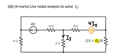 Solved Q4 4 Marks Use Nodal Analysis To Solve I5
