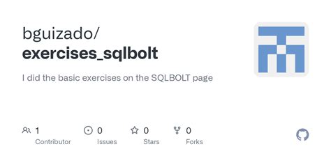 Github Bguizadoexercisessqlbolt I Did The Basic Exercises On The